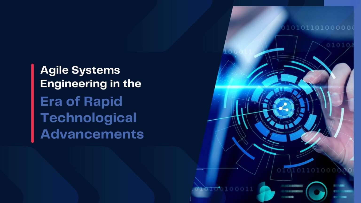 Agile Systems Engineering: Adapting to Technological Advancements ...