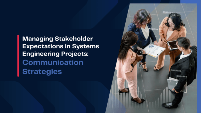 Managing Stakeholder Expectations in Systems Engineering Projects ...