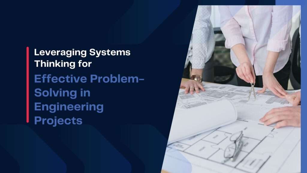 Leveraging Systems Thinking for Effective Problem-Solving in ...